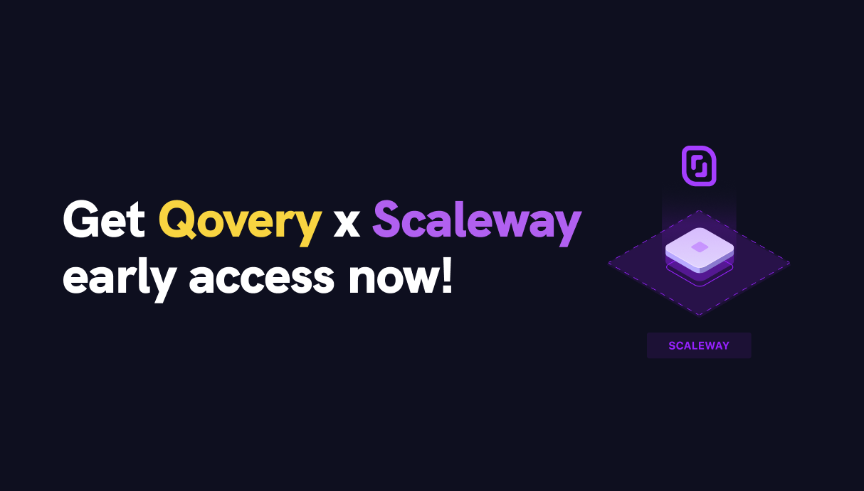 Deploy your apps on Scaleway with Qovery! Get early access now